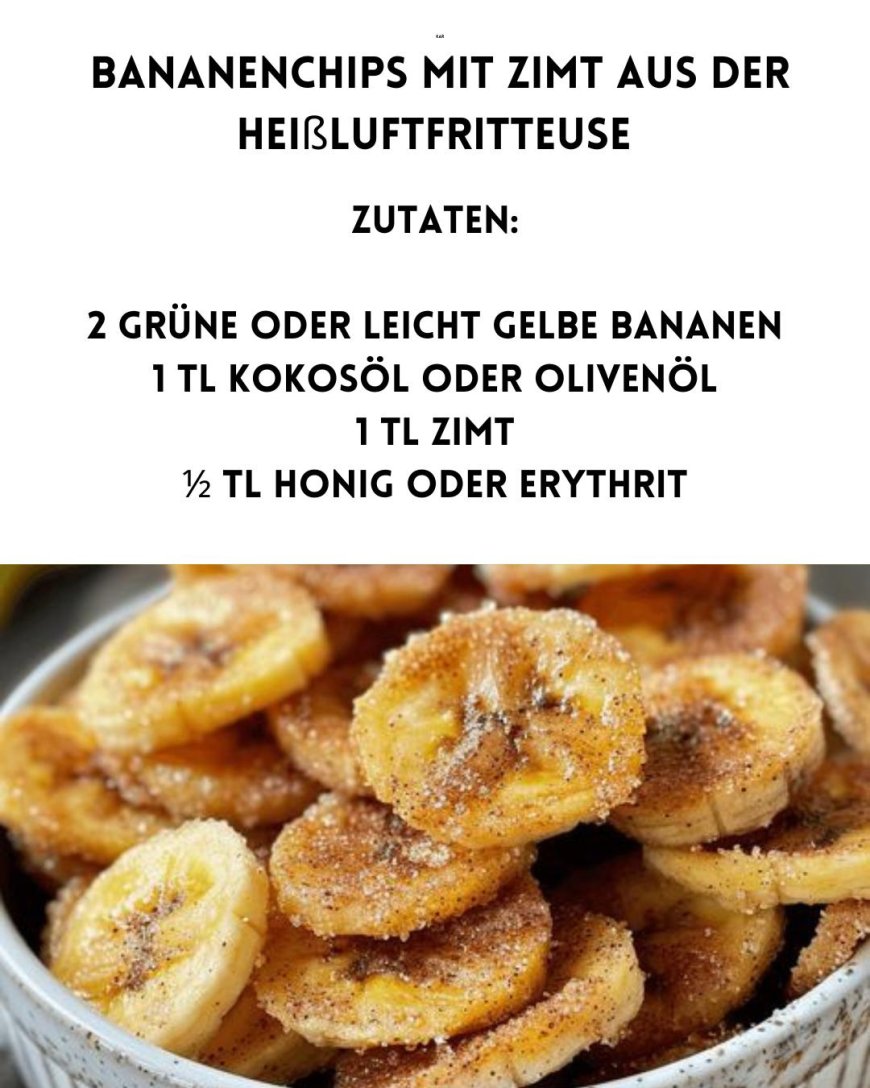 Bananenchips mit Zimt aus der Heißluftfritteuse - Rezepte